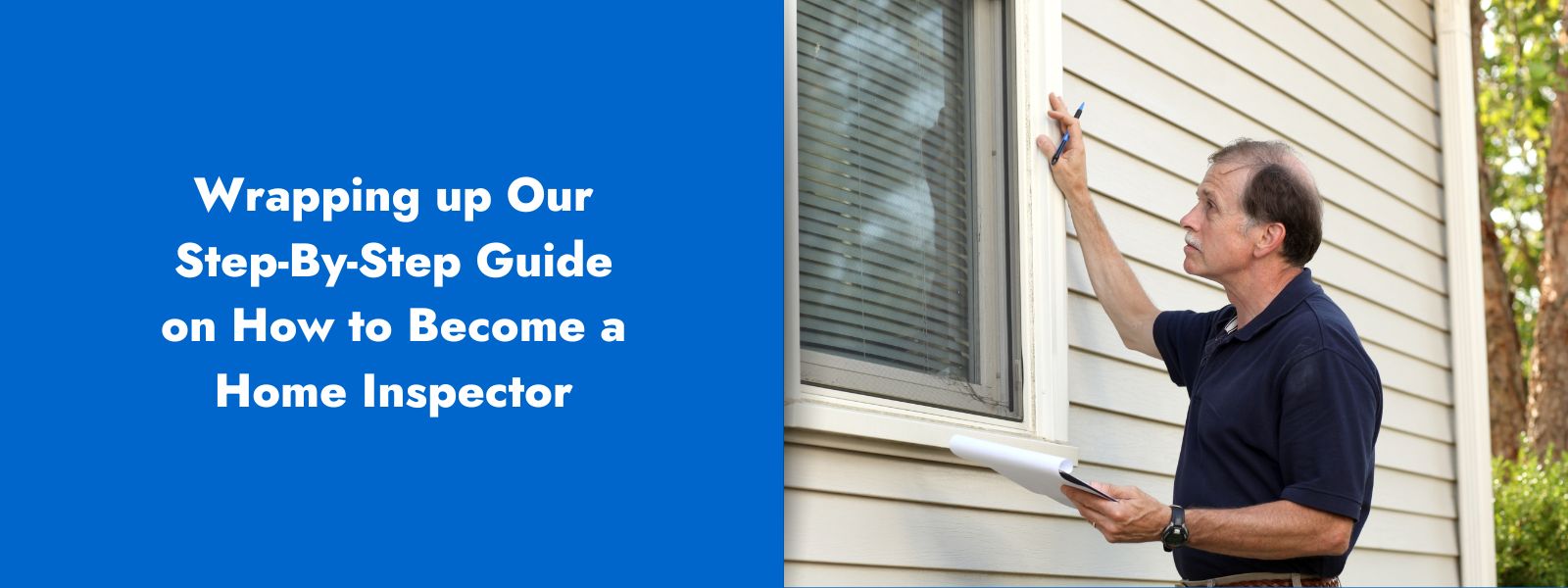 How To Become a Home Inspector: A Complete Beginner’s Guide